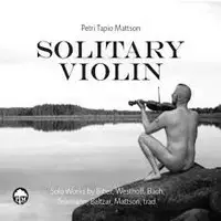 Petri Tapio Mattson / Solitary Violin // Heinrich - Tritonus.fi ...